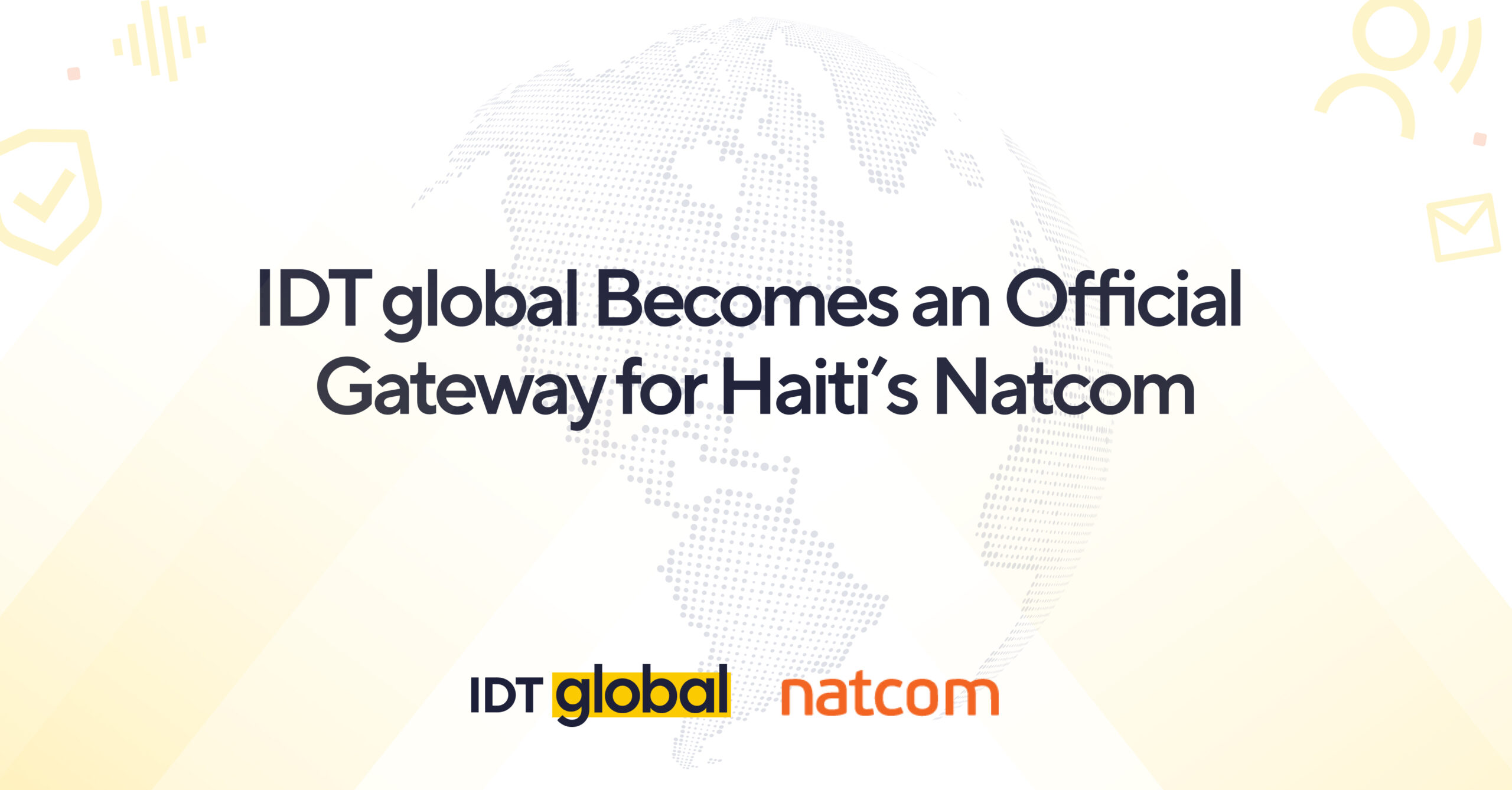 IDT global Becomes an Official Gateway for Haiti’s Natcom | IDT Global